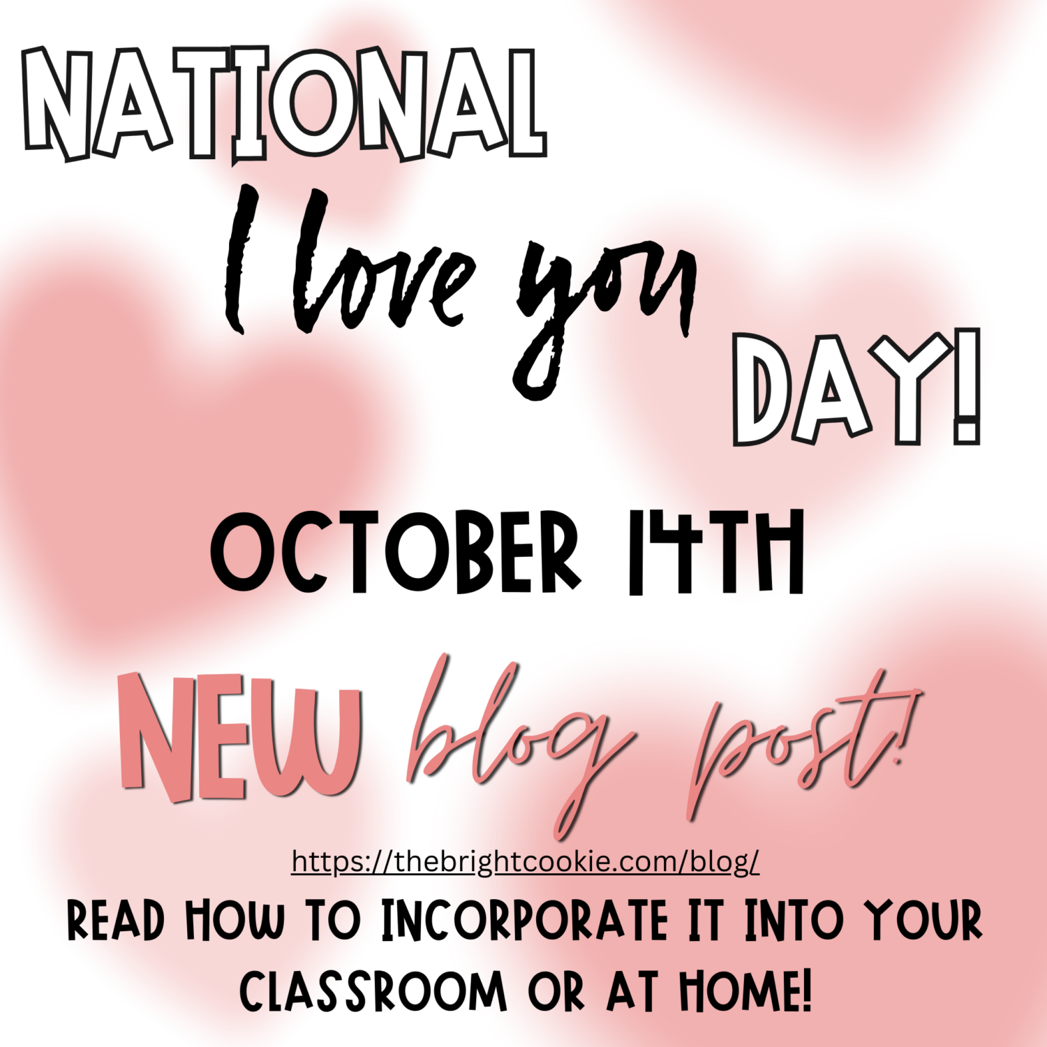 National I Love You Day - The Bright Cookie